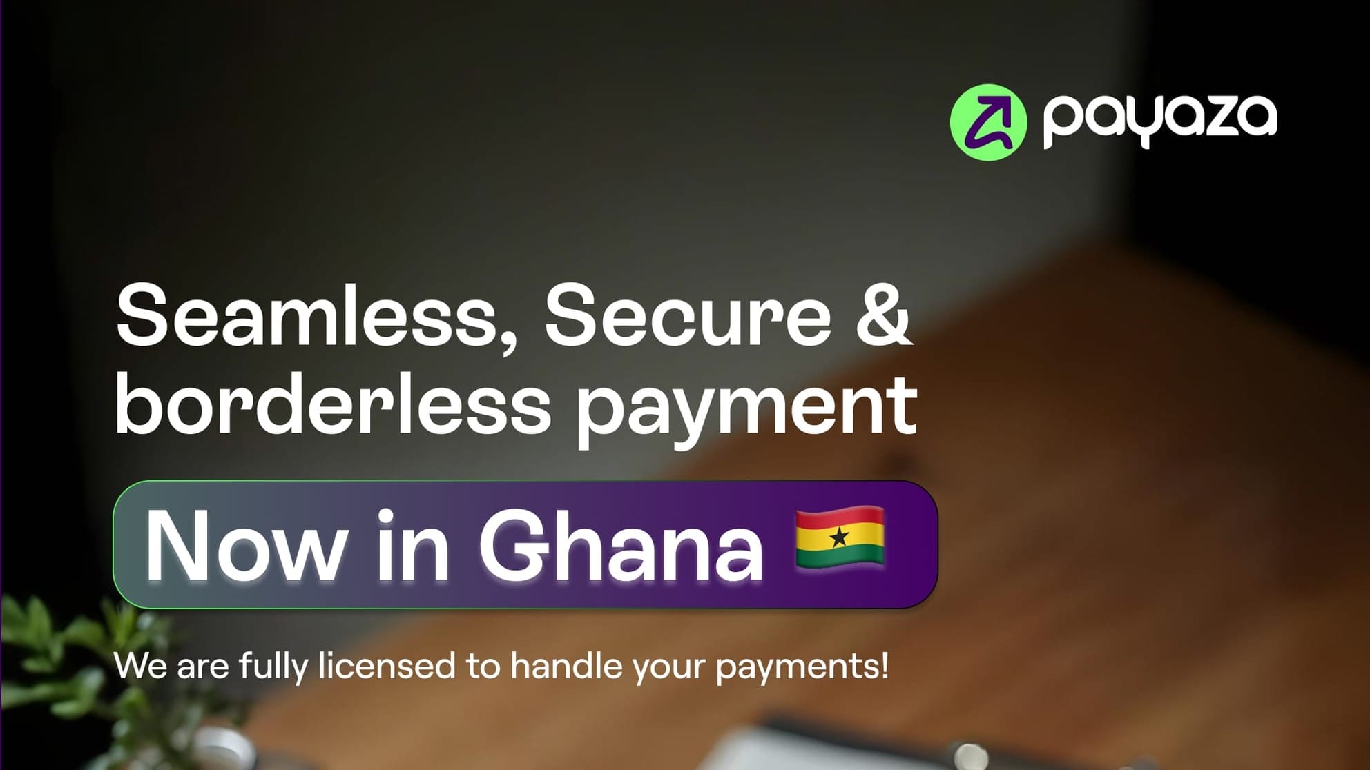 Payaza Secures License for Ghana: Powering Seamless Digital Payments ...